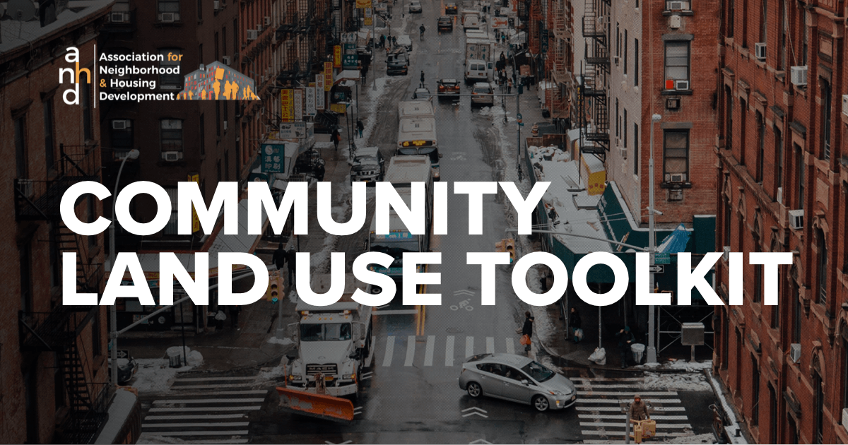 ANHD Land Use Toolkit | How Community Land Use Principles Work ANHD Land Use Toolkit | How Community Land Use Principles Work